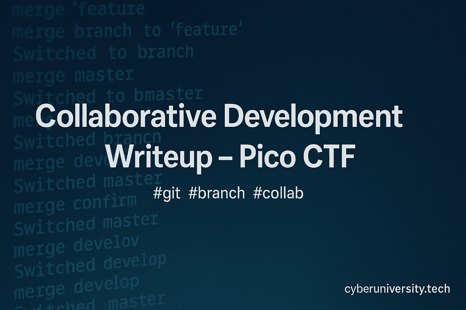 Collaborative Development Writeup - Pico CTF Challenge Solved