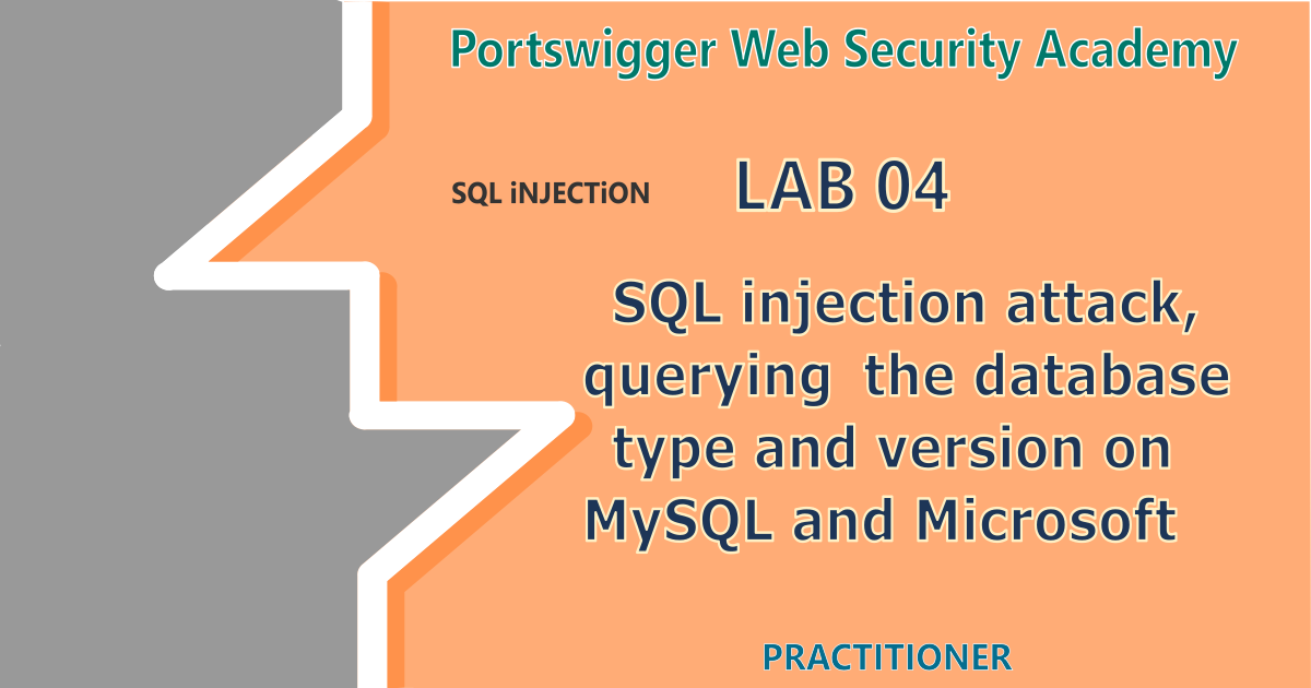 SQLi attack, querying the database type|portswigger