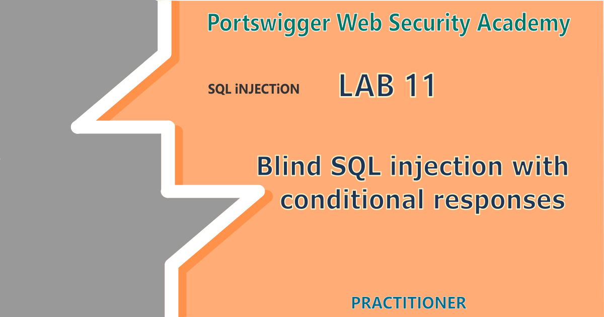 Blind SQL injection with conditional responses|portswigger Blind SQL injection with conditional responses|portswigger